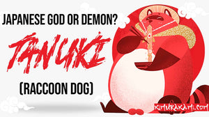 Tanuki : Japanese myth of the raccoon dog | KimuraKami